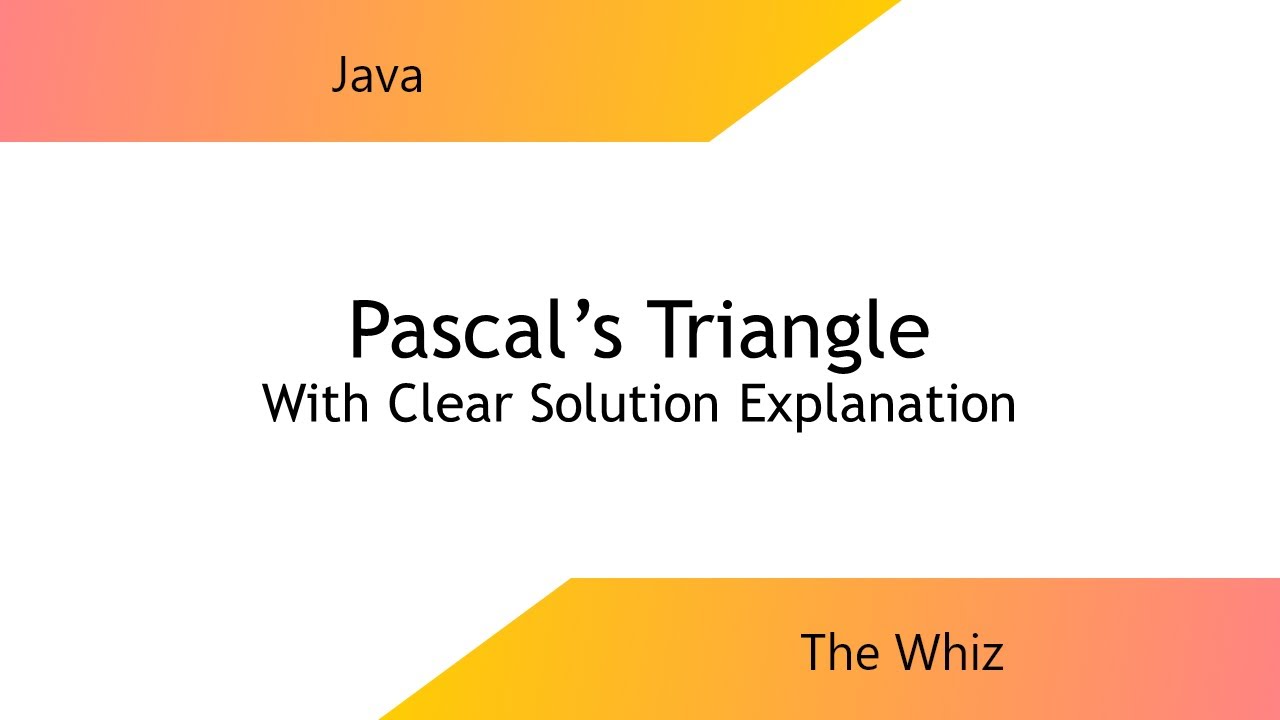 Pascal S Triangle Leetcode 118 Easy Java Solution Youtube