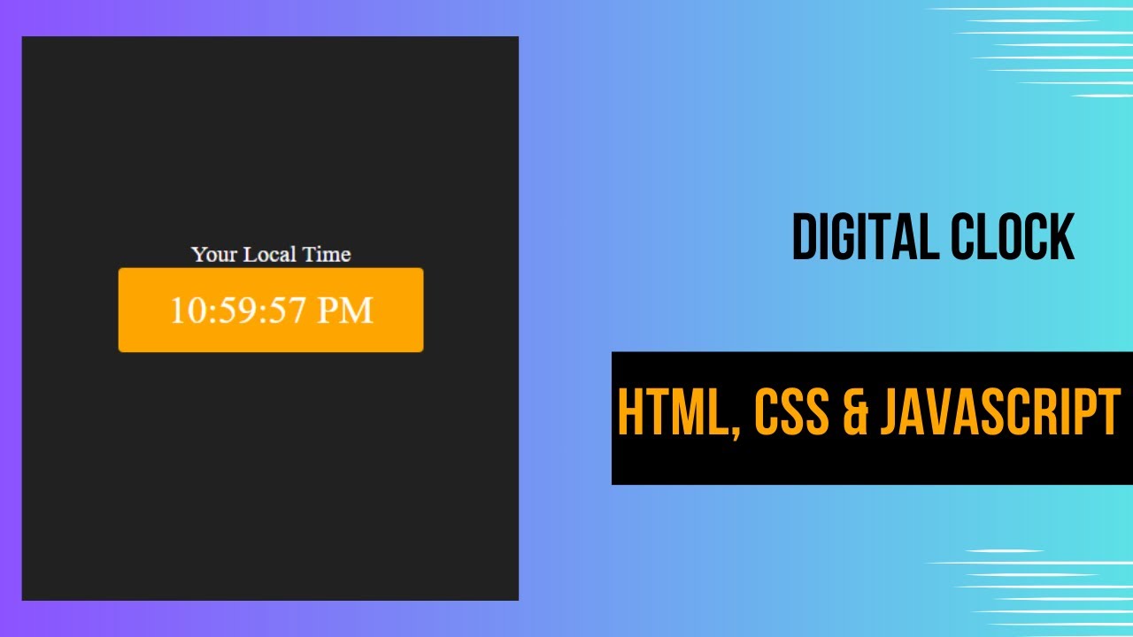 Build A Digital Clock From Scratch Javascript Fun Project For
