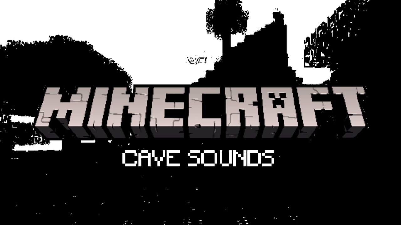 Minecraft Cave Sounds Youtube