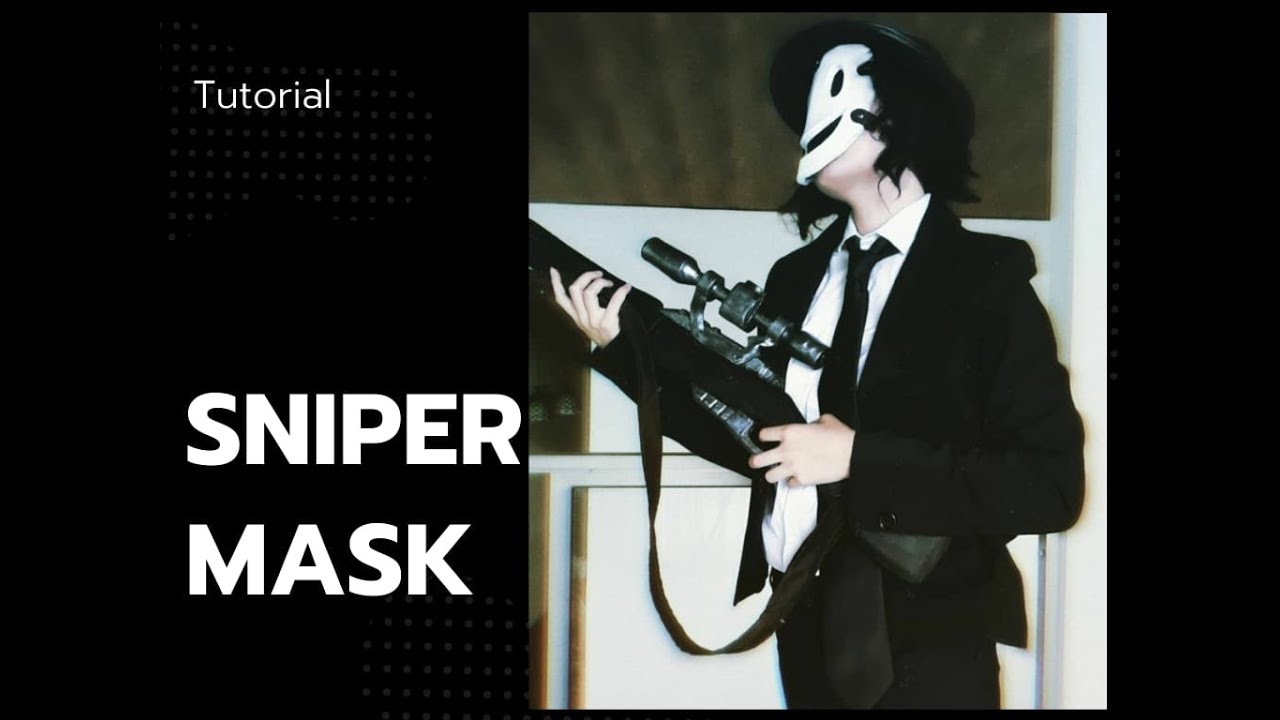 Sniper Mask Cosplay Tutorial Youtube