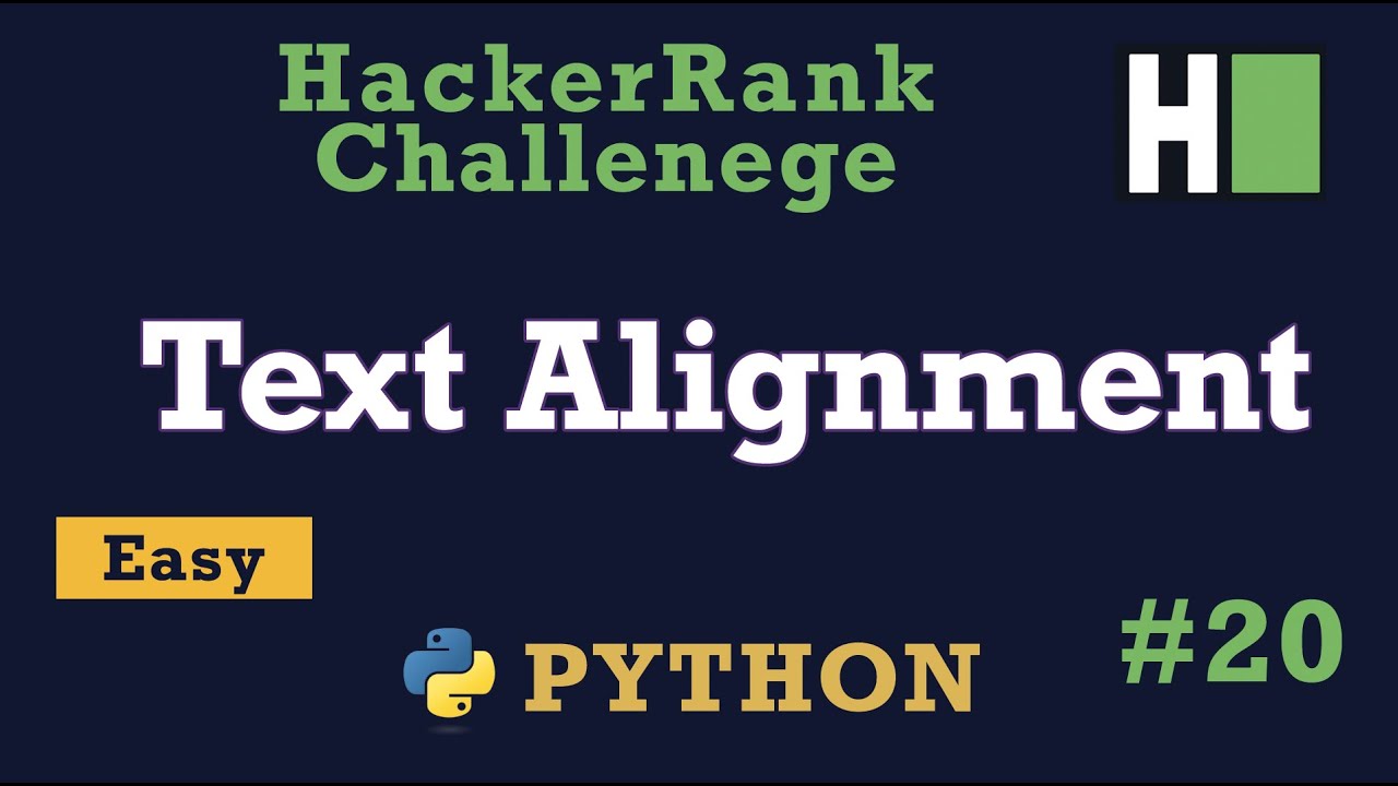 20 Text Alignment Hackerrank Python Solution Explained Youtube
