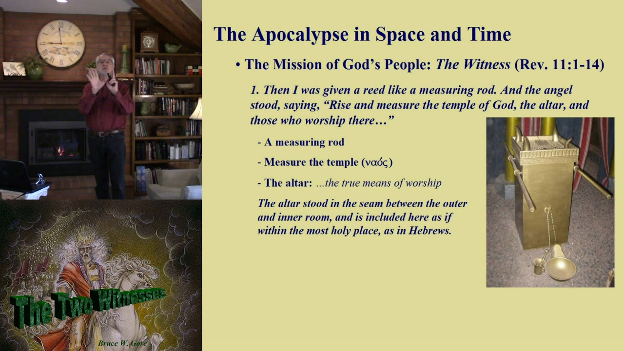 33 The Two Witnesses Rev 11 1 8 4 26 2020 Rev 11 1 8 4 Bible