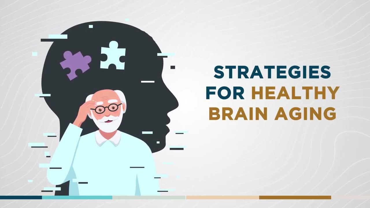 Strategies For Healthy Brain Aging Youtube