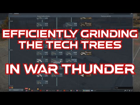 Efficiently Grinding The Tech Trees In War Thunder Youtube