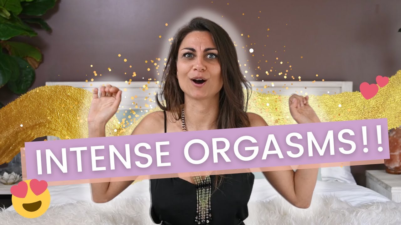 How To Have More Intense Orgasms рџ рџ Youtube