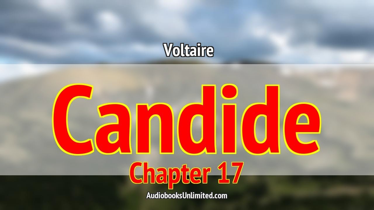 Candide Audiobook Chapter 17 Youtube