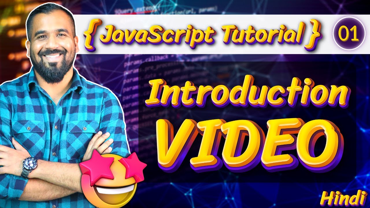 Introduction To Javascript In Hindi Javascript Tutorial Youtube