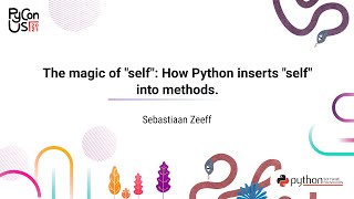 The Magic Of Self How Python Inserts Self Into Methods Nikkie Memos
