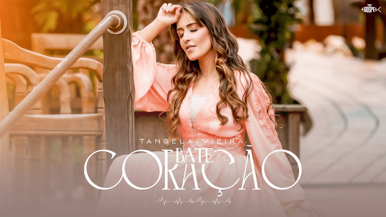 Tangela Vieira Bate Coração Clipe Oficial Youtube