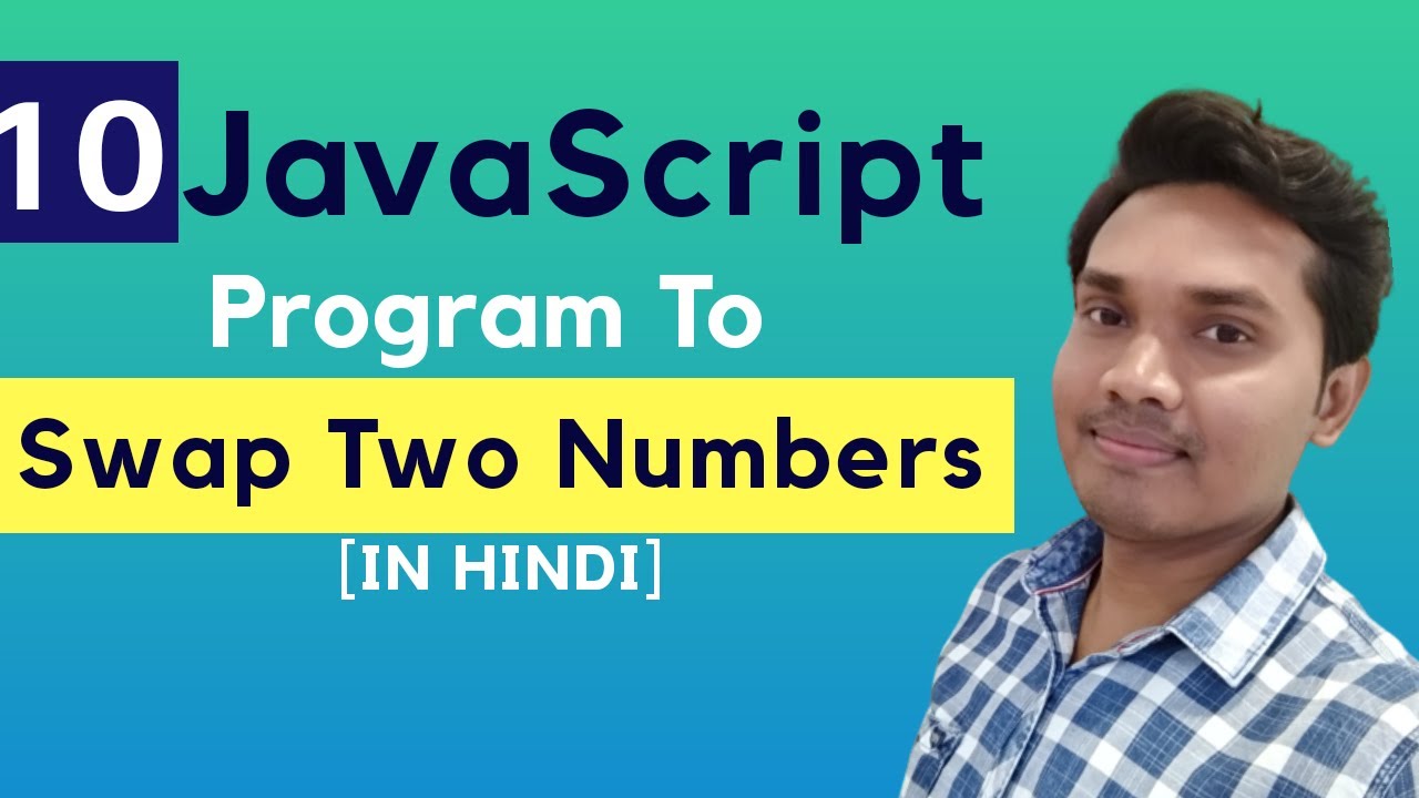 Javascript Program To Swap Two Numbers With Without Three Variables