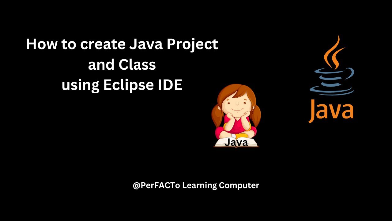 How To Create Java Project And Class Using Eclipse Java Tutorial