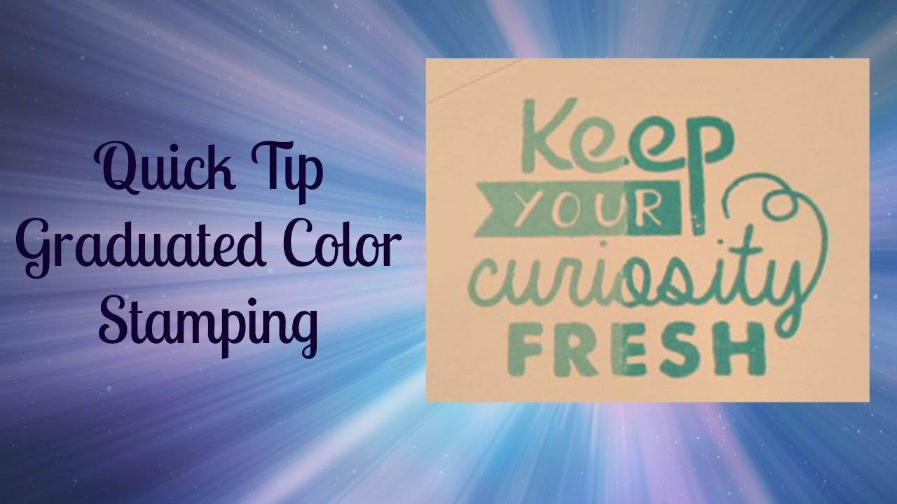 Quick Crafting Tip Graduated Color Stamping Youtube
