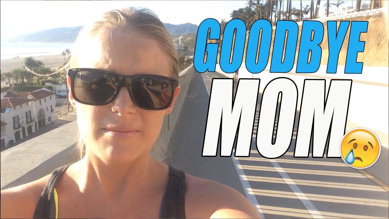 Goodbye Mom Youtube