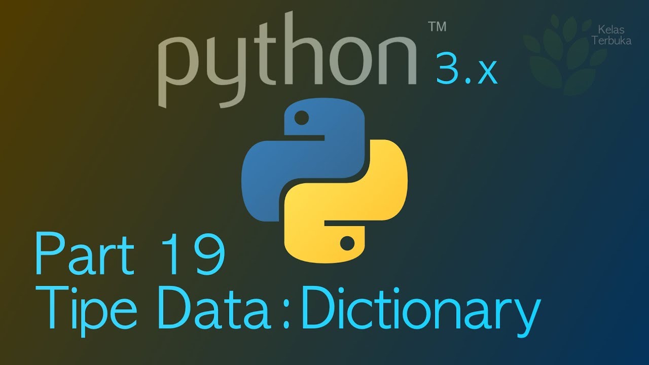 Belajar Python 19 Tipe Data Dictionary Youtube