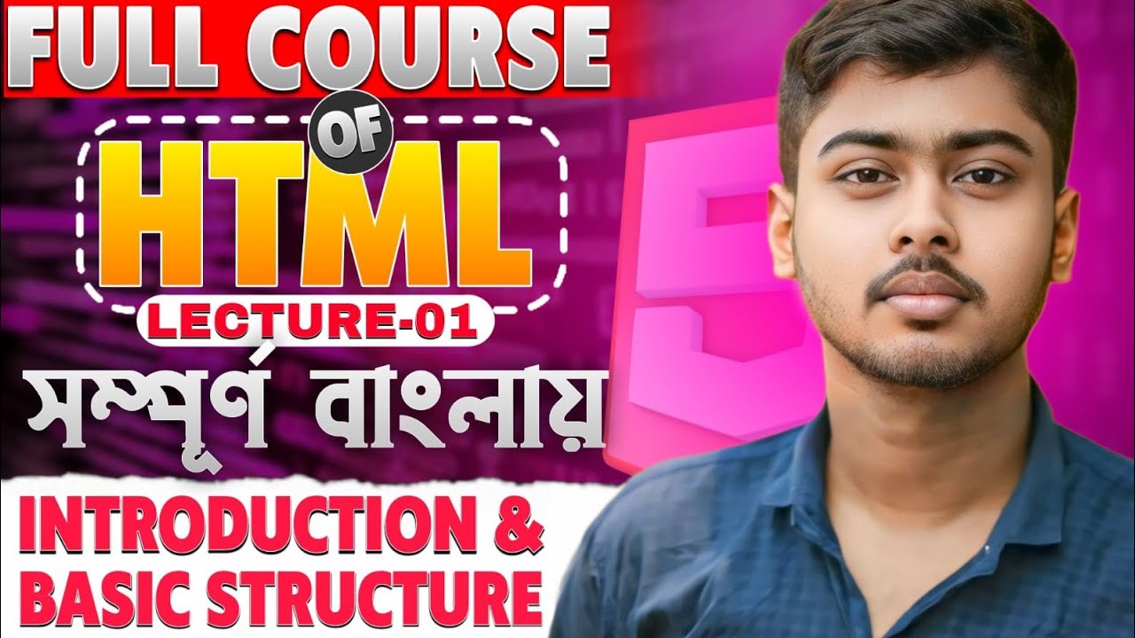 Html Full Course In Bengali Learn Html In Bangla 2025 Youtube
