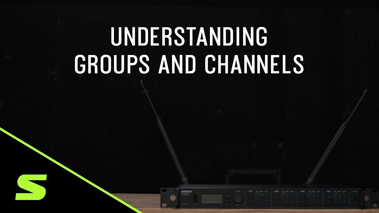 Understanding Groups And Channels Youtube