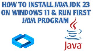 Install Java Jdk 23 On Windows 11 In 2025 Latest Step By Step Guide