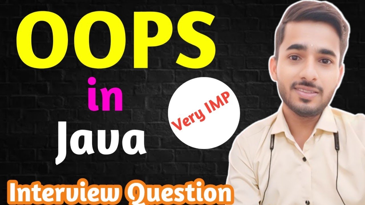 Oops In Java Interview Question Aadiandjava Youtube
