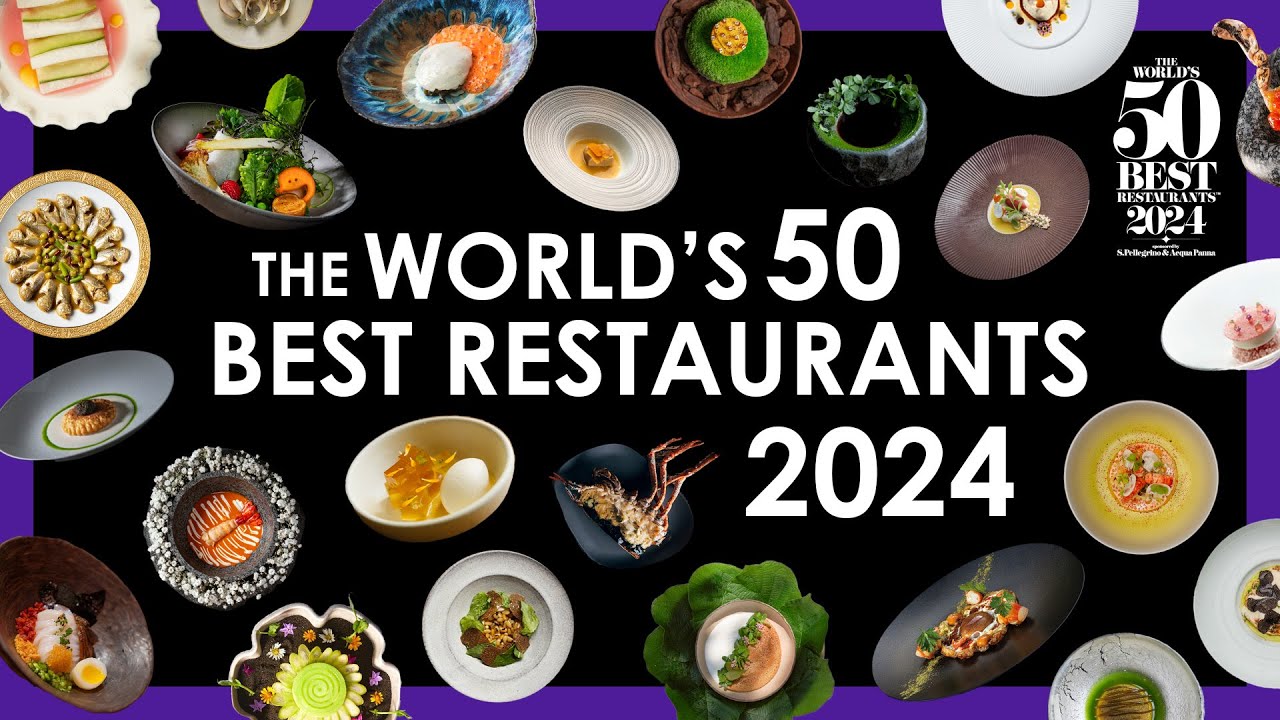 The World S 50 Best Restaurants 2024 Youtube