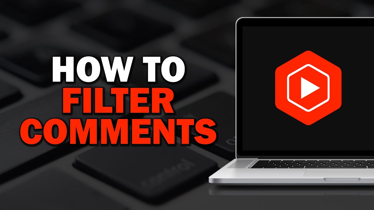 How To Filter Comments In Youtube Studio Easiest Way Youtube