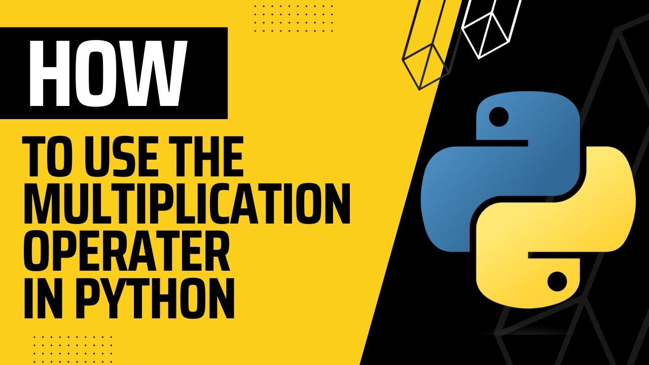 How To Use The Multiplication Operater In Python Youtube