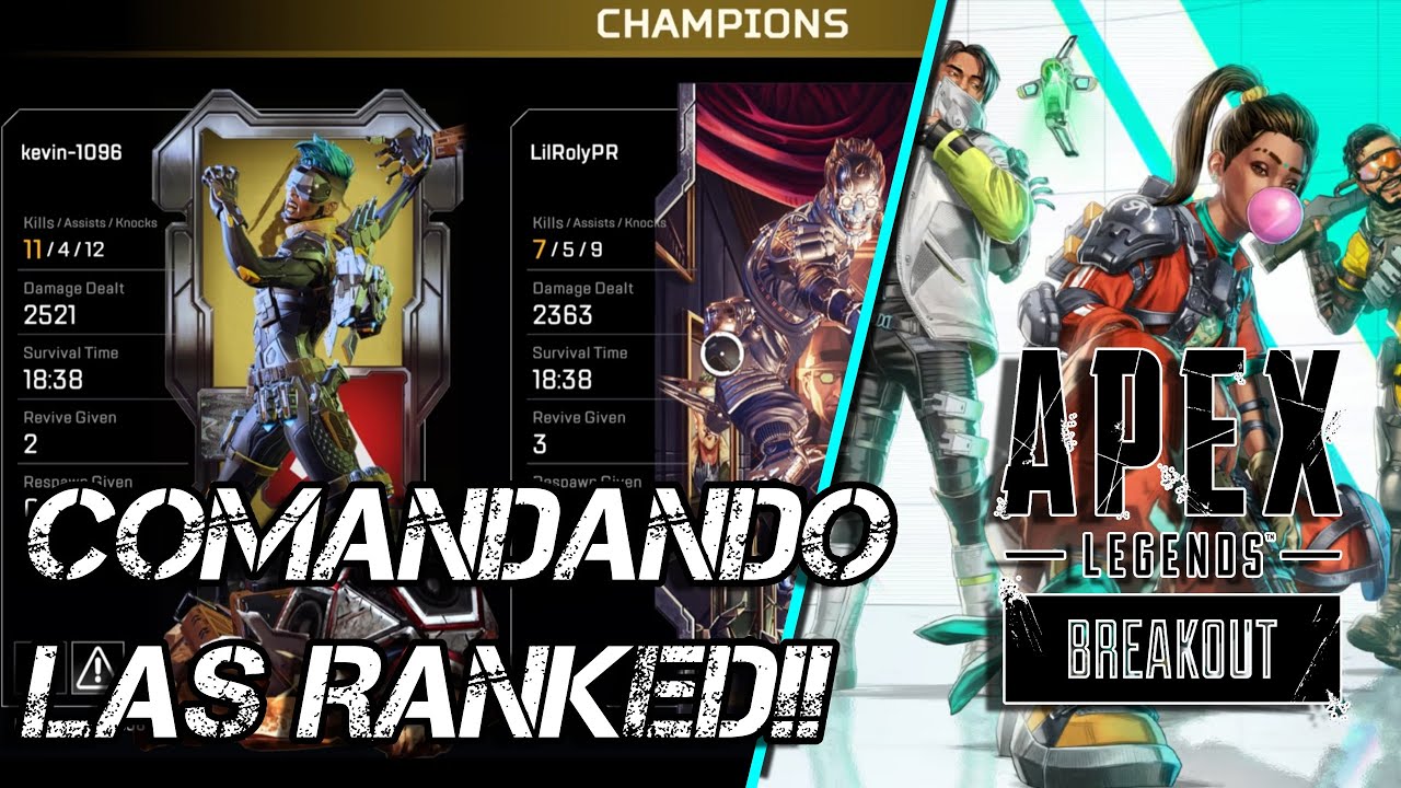 Volvimos A Controlar Las Ranked Apex Legends Breakout Youtube