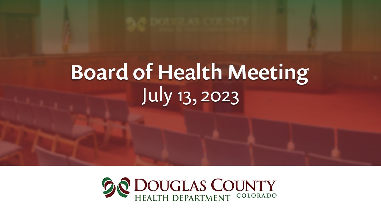 Board Of Health Meeting July 13 2023 Youtube