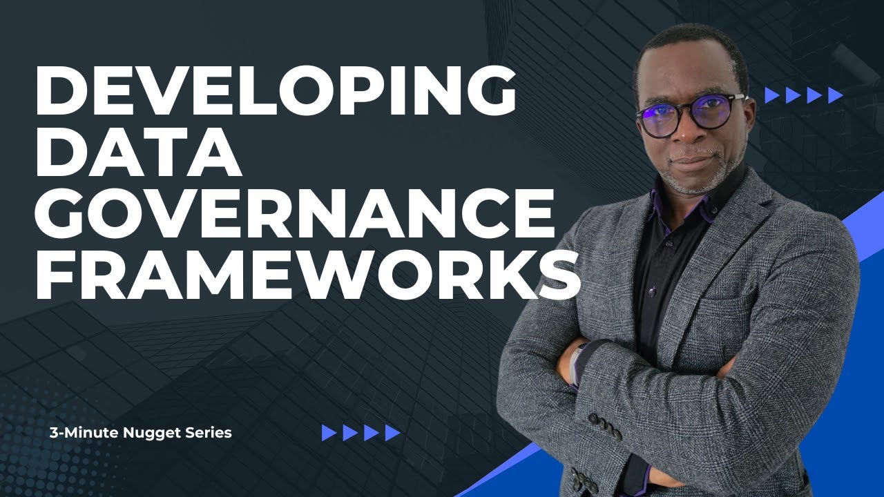 Developing Data Governance Frameworks Youtube