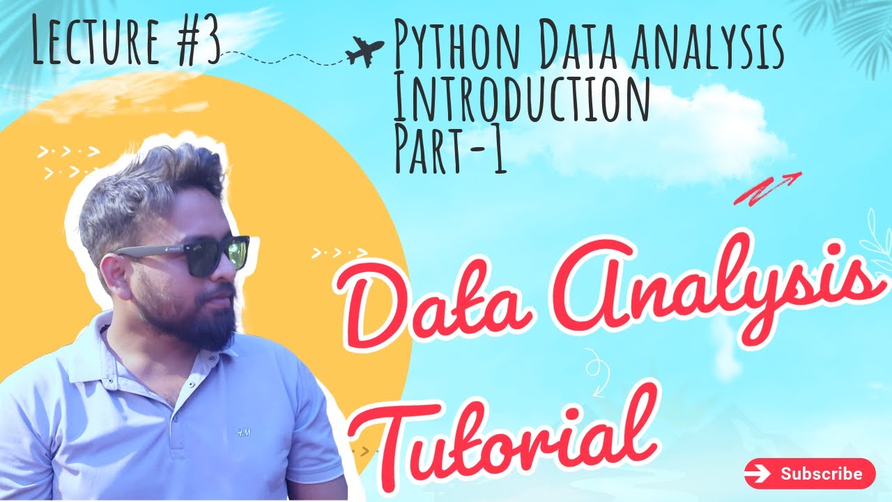3 Python Data Analysis Introduction Part 1 Youtube