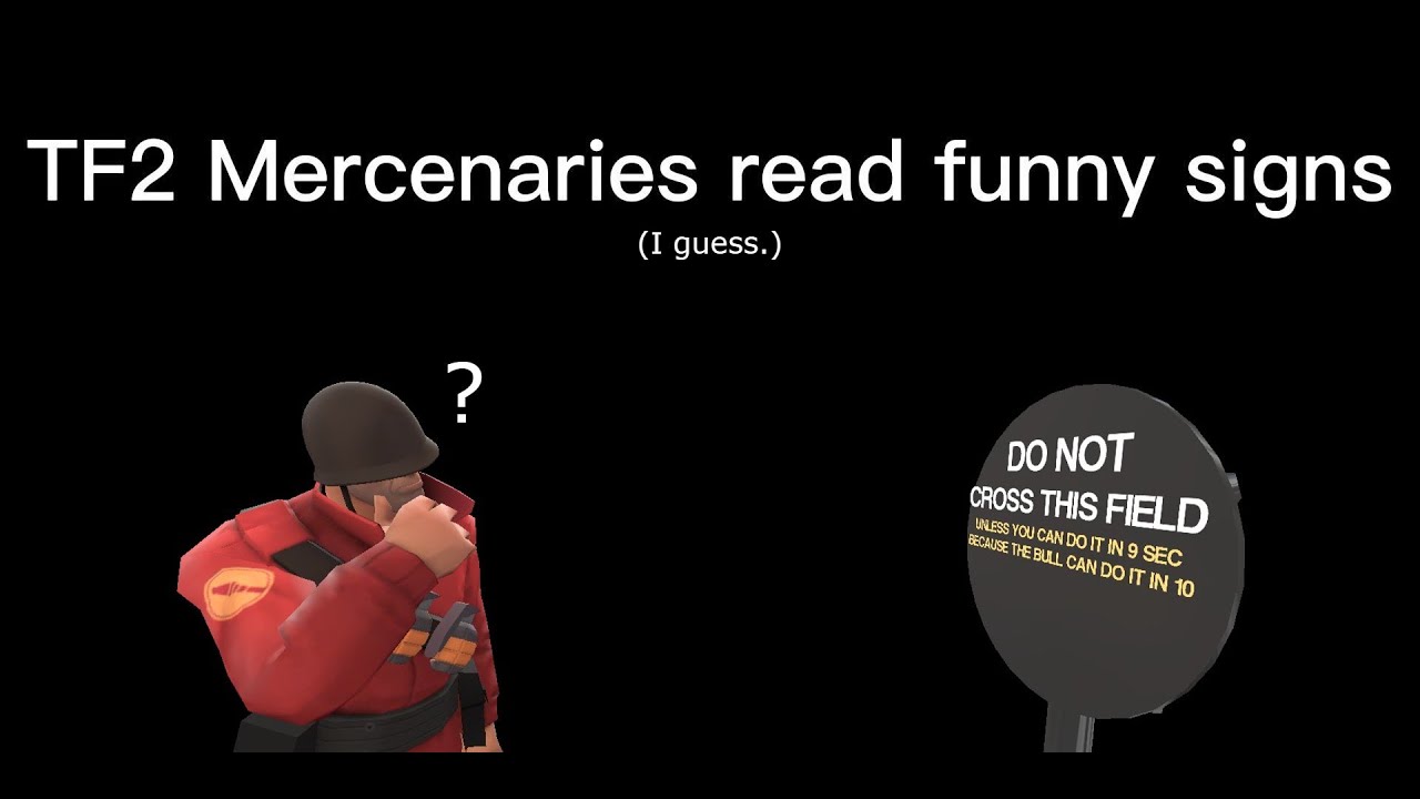 Tf2 Mercs Reads F牟u牟n牟n牟y牟 Signs Part 1 Uberduck Ai Youtube