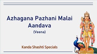 Azhagana Pazhani Malai Aandava Kanda Shashti Specials Mrs Lakshmi ...