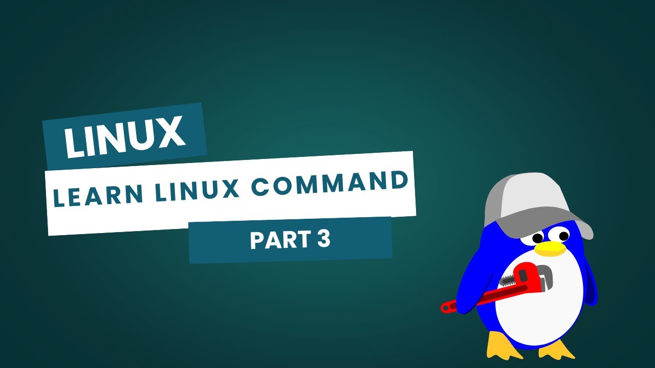 Learn Linux Commands Part 3 Youtube