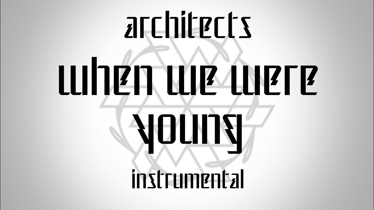 Architects When We Were Young Instrumental Cover Inastral Youtube