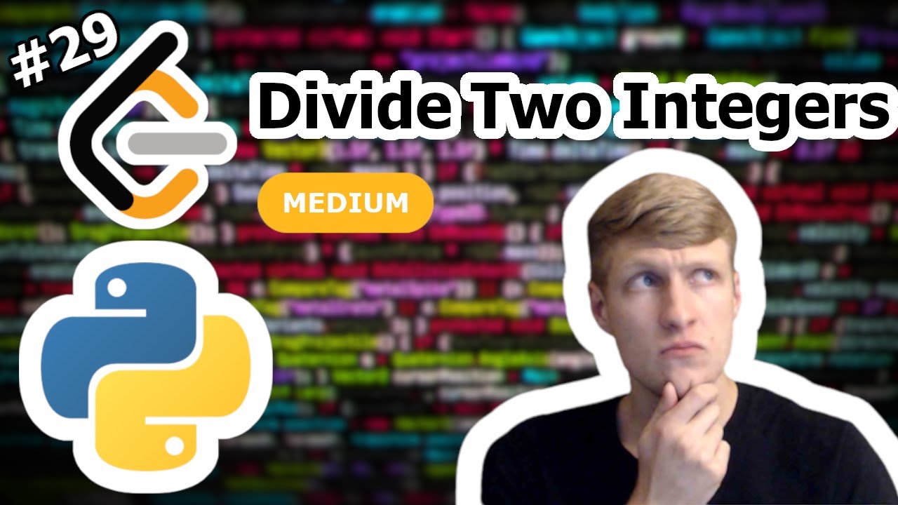 Divide Two Integers Python Solution Leetcode 29 Youtube