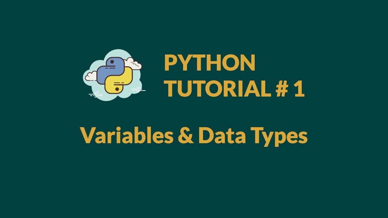 Python Tutorial 1 Variables And Data Types Youtube