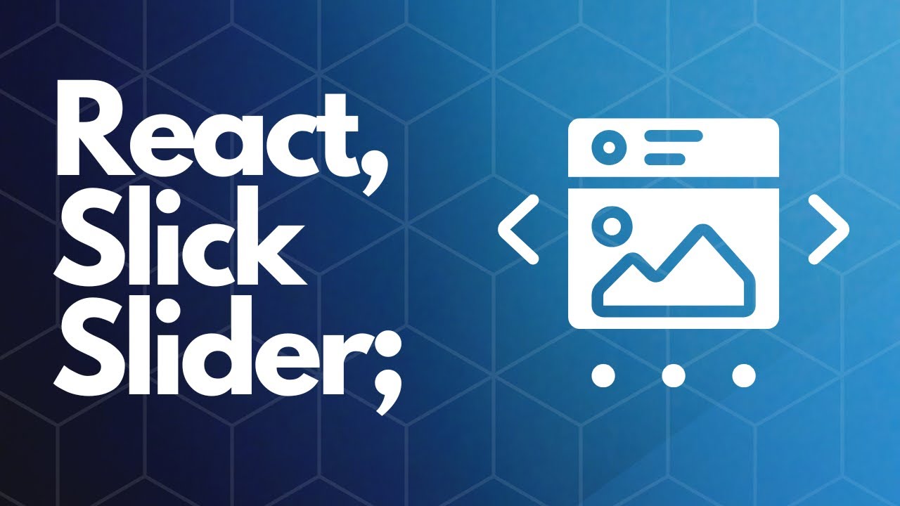 React Slick Tutorial React Slick In React Js React Slick Slider