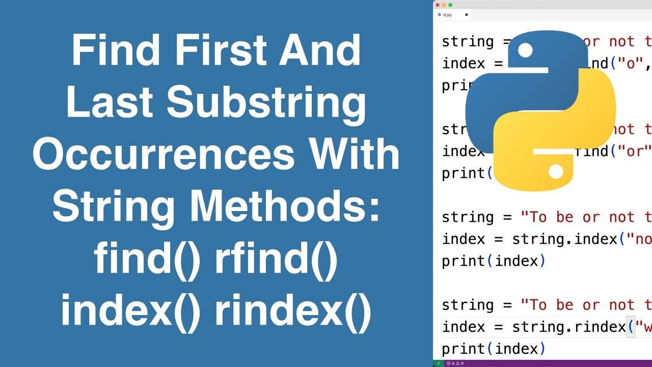 Find First And Last Substring Occurrences Using Find Rfind Index