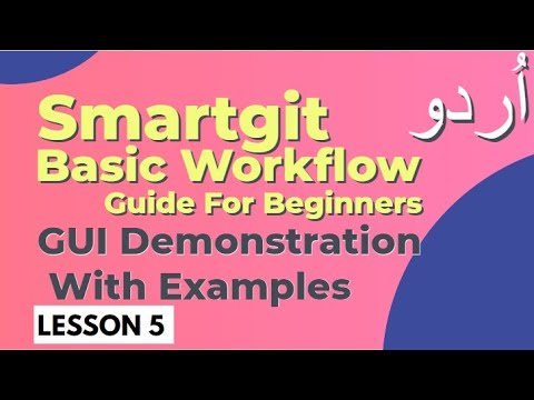 Smartgit Basic Workflow Demonstration In Urdu Hindi Youtube