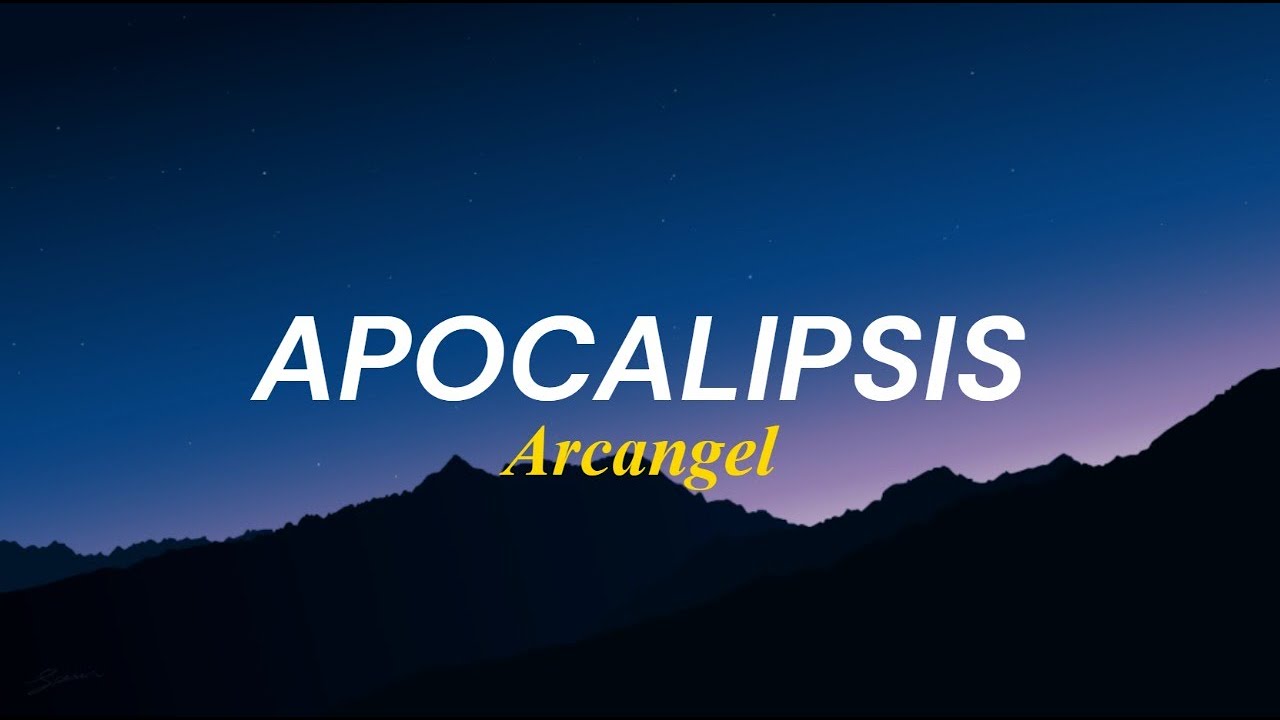 Arcangel Apocalipsis Letra Lyrics Youtube