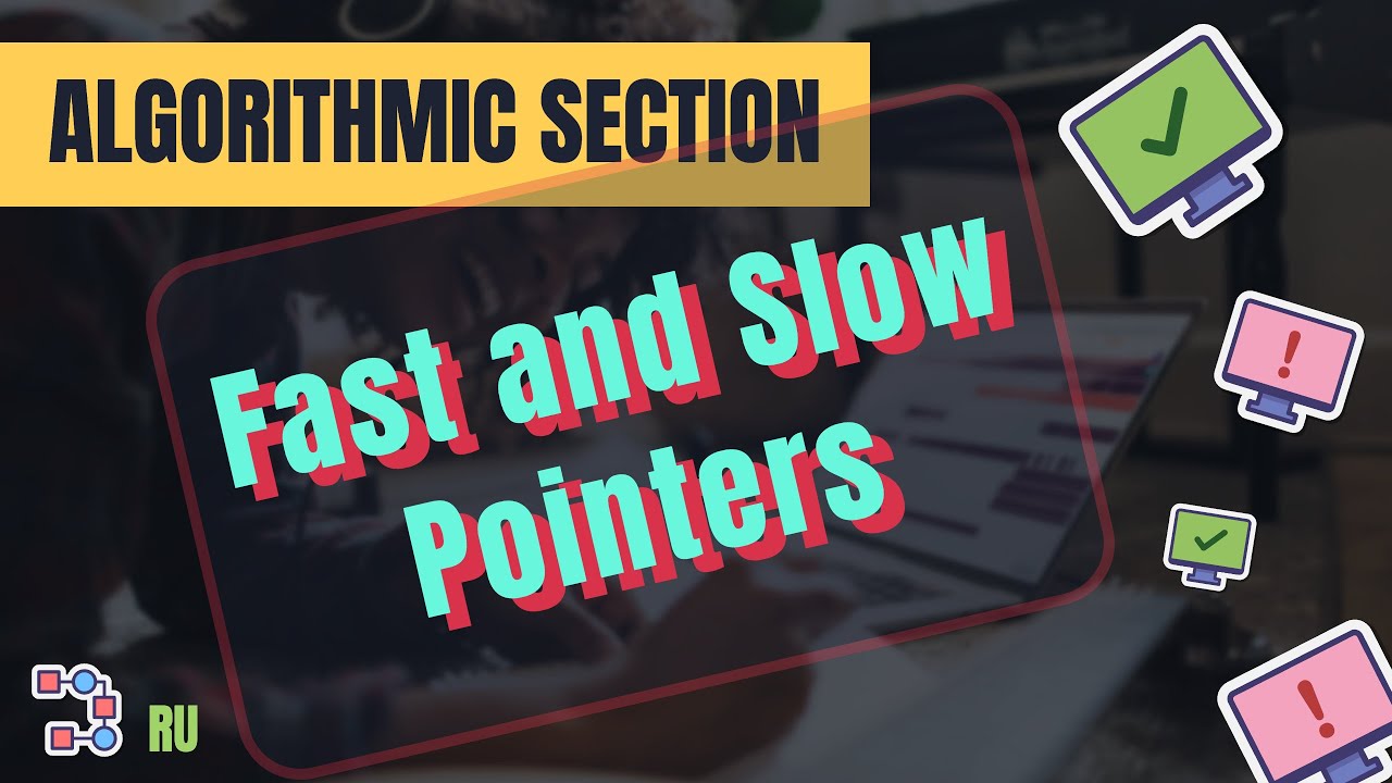 Algorithmic Section Fast And Slow Pointers Technique Youtube