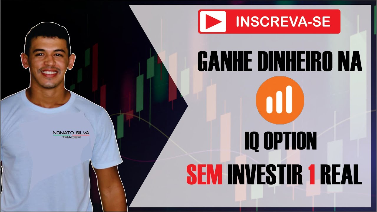 Iq Option Ganhe Dinheiro Sem Investir 1 Real Youtube