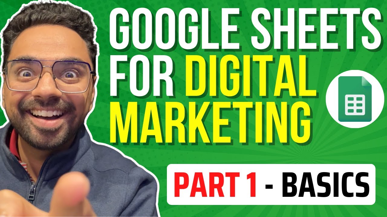 Google Sheets For Digital Marketing Free Course Part 1