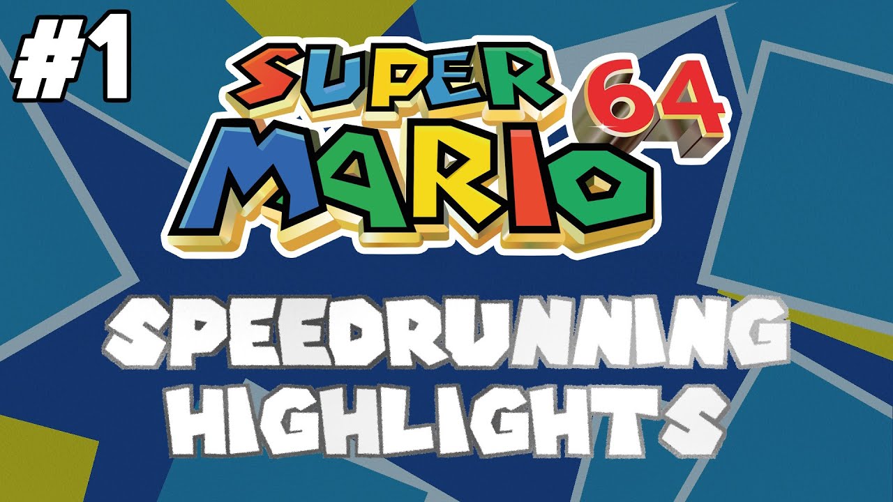 Super Mario 64 Speedrunning Highlights 1 Youtube