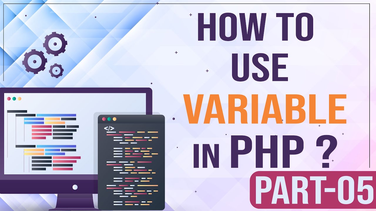 5 How To Use Variables In Php Php Tutorial For Beginners Youtube