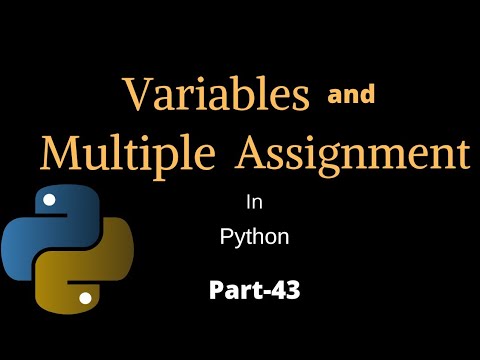 Variables And Multiple Assignment Part 43 Python Tutorial For
