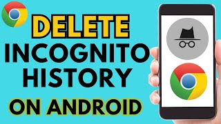 How To Delete Incognito History On Android Chrome Browser 2025 Easy Fix