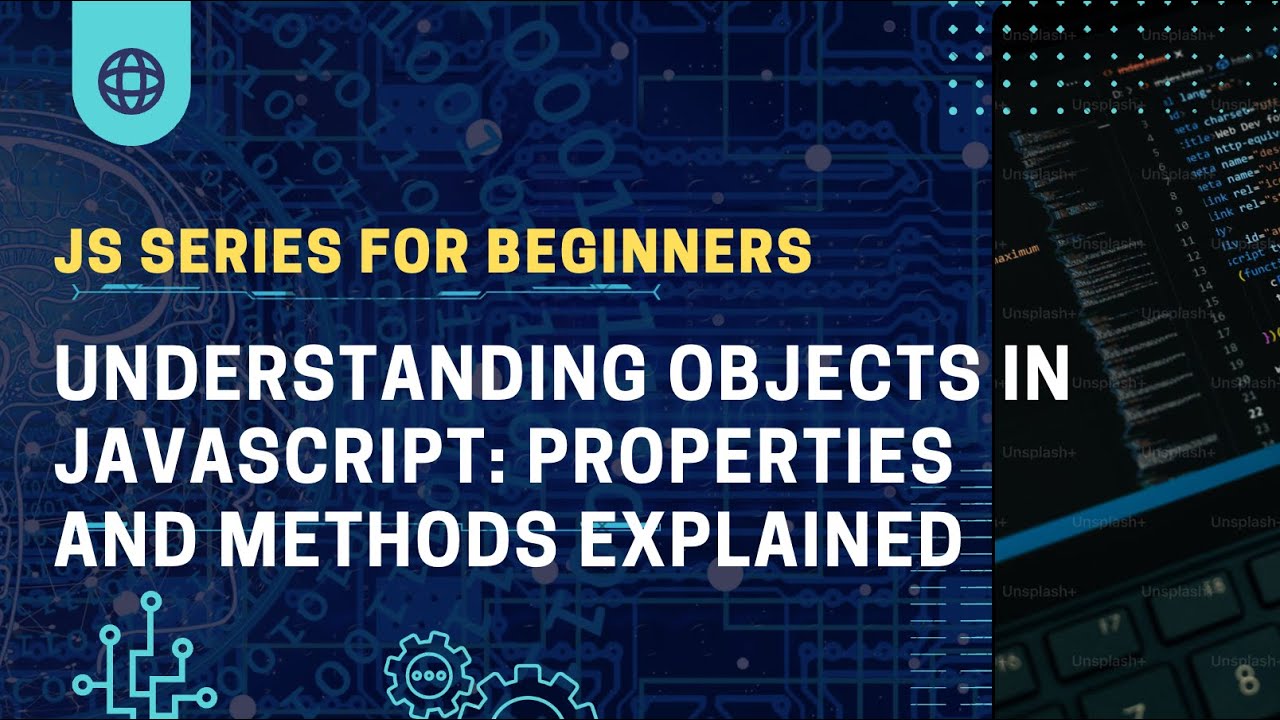 Understanding Objects In Javascript Properties And Methods Explained