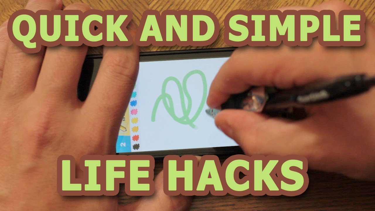 Quick Simple Life Hacks