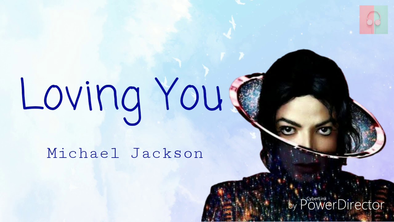 Loving You Michael Jackson Lyrics Youtube