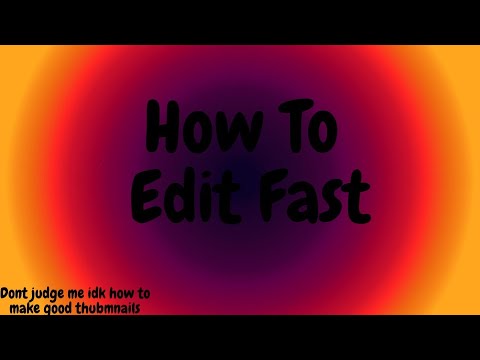 The Secret To Editing Fast Youtube
